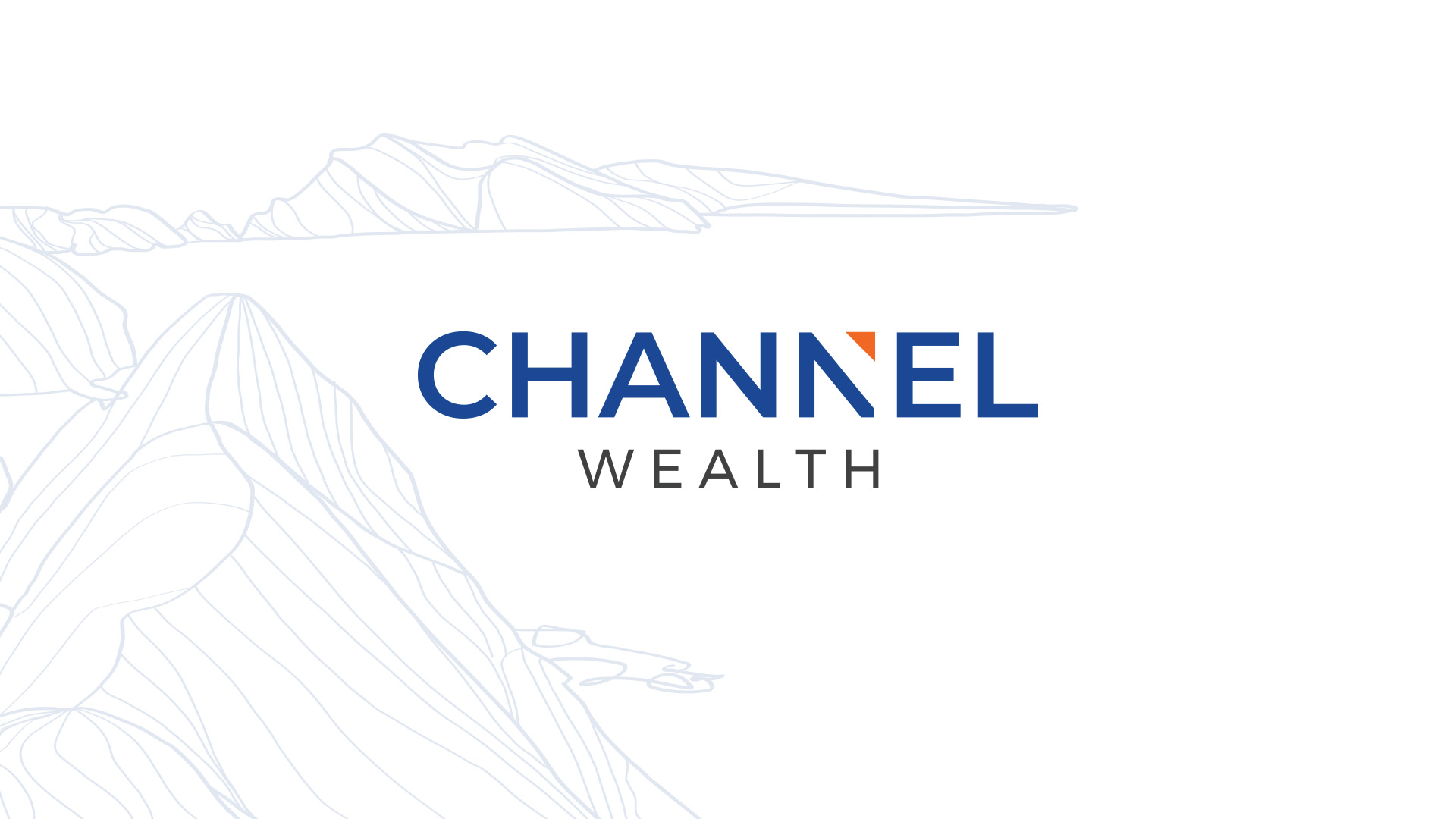 Channel Wealth - Your Trusted Financial Advisor